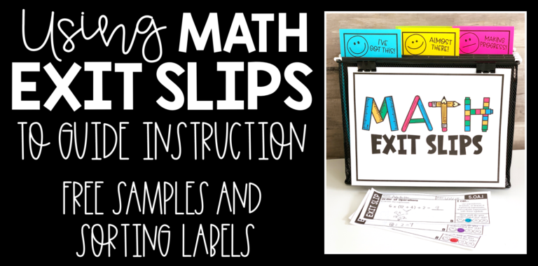 Using Math Exit Slips to Guide Instruction - Create Teach Share