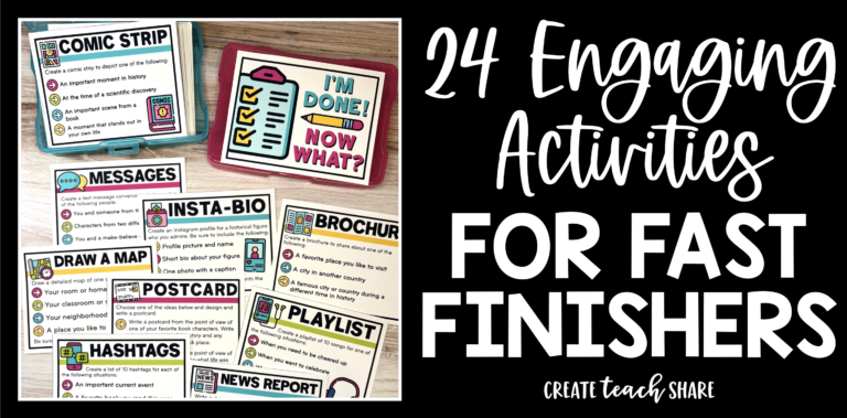 24 Engaging Activities for Fast Finishers - Create Teach Share